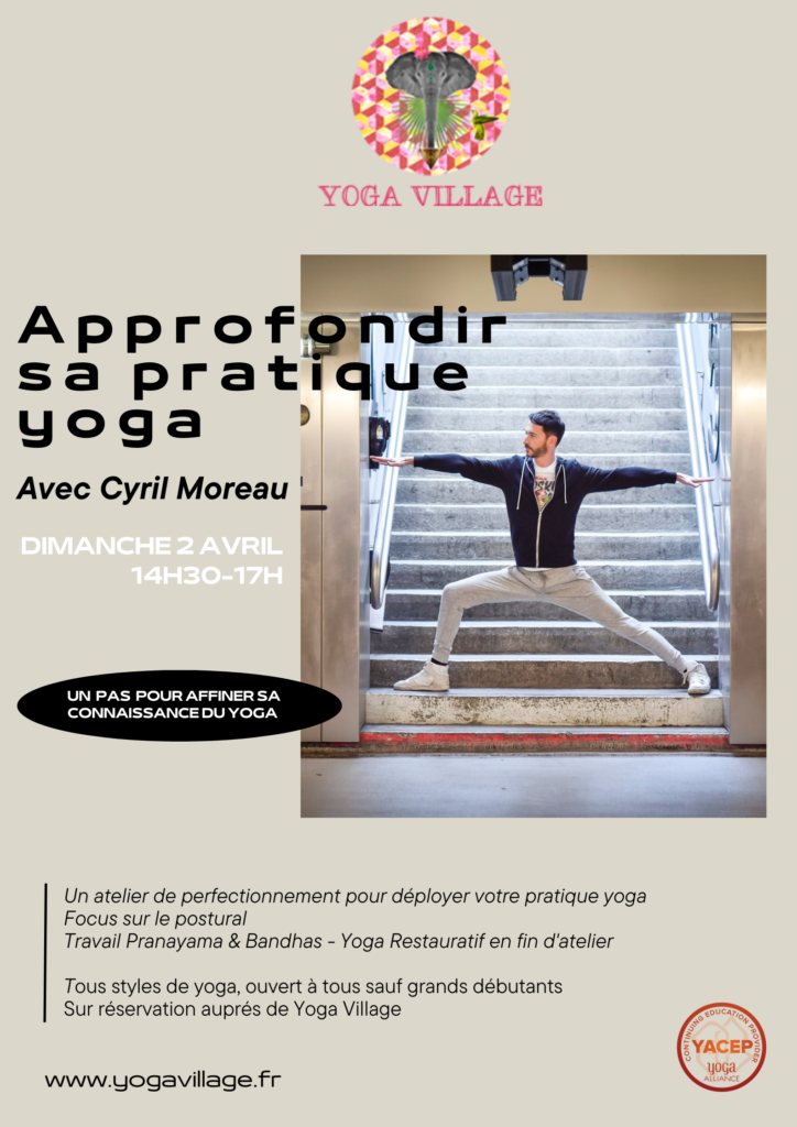 Approfondir sa pratique - Paris | Cyril Moreau Yoga, Bordeaux